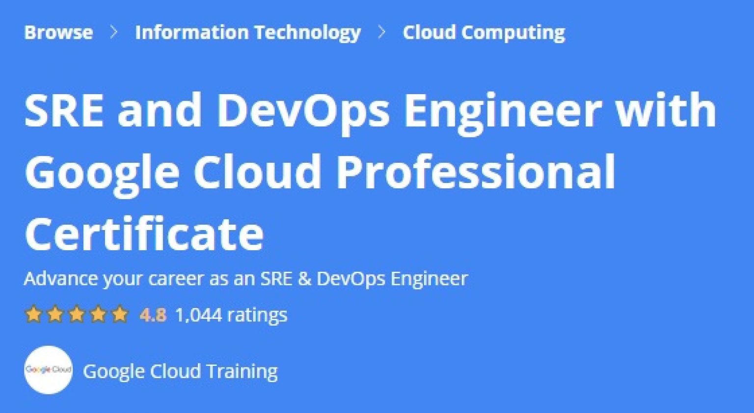 SRE and DevOps Engineer with Google Cloud Professional Certificate Course | 3C