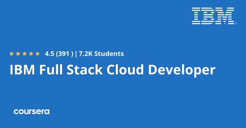 [Coursera Course] IBM Full Stack Cloud Developer Professional Certificate