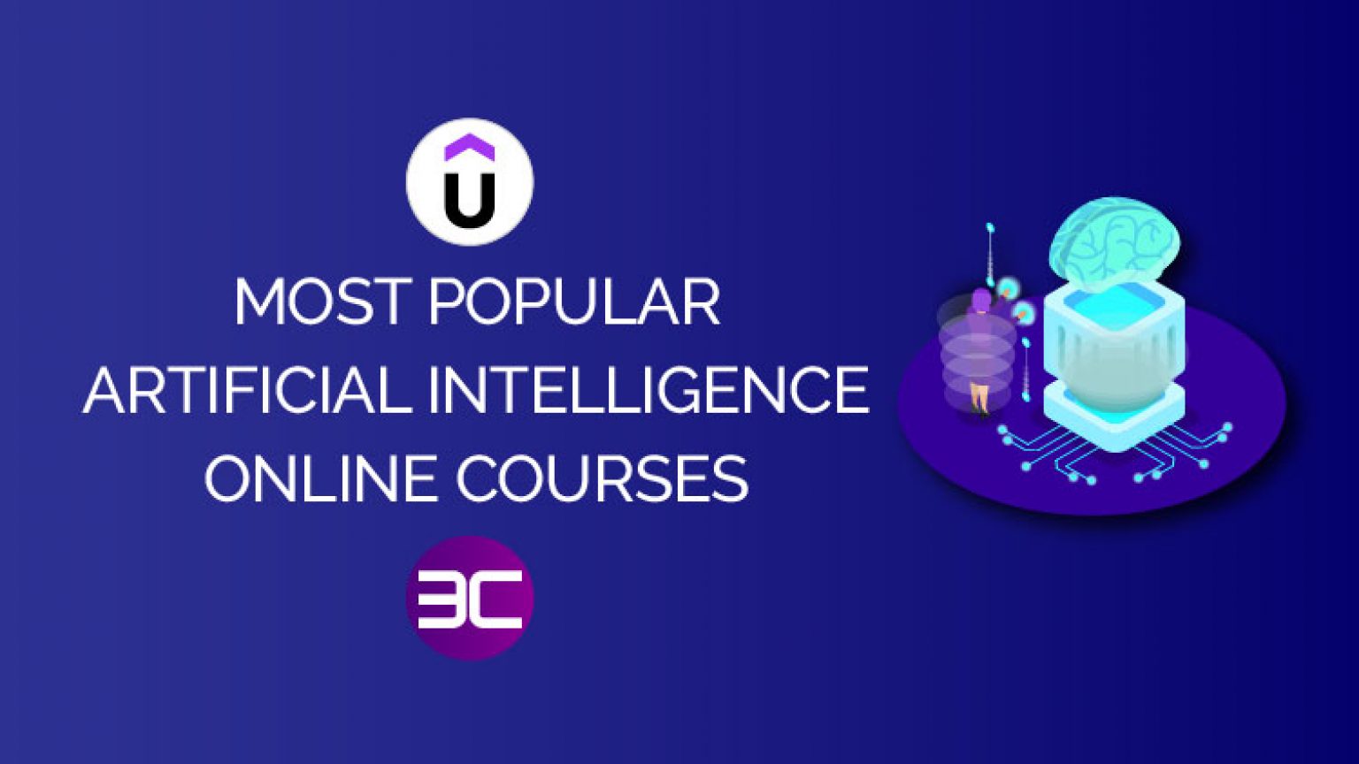 15 Best Artificial Intelligence Online Courses & Certifications 2025 | 3C