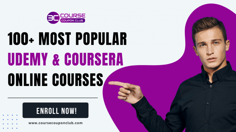 100+ Most Popular Online Courses for 2025 - Course Coupon Club
